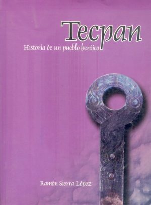 Tecpan: Historia de un pueblo heroico