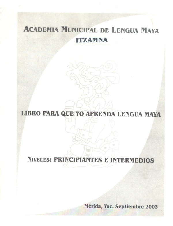 Libro para que yo aprenda lengua maya Principiantes e intermedios